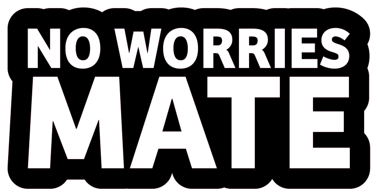 No Worries Mate - Vinyl Stickers & More