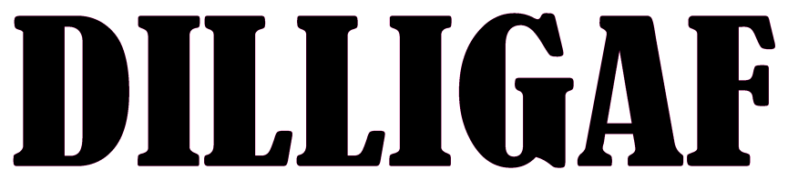 DILLIGAF - Vinyl Stickers & More